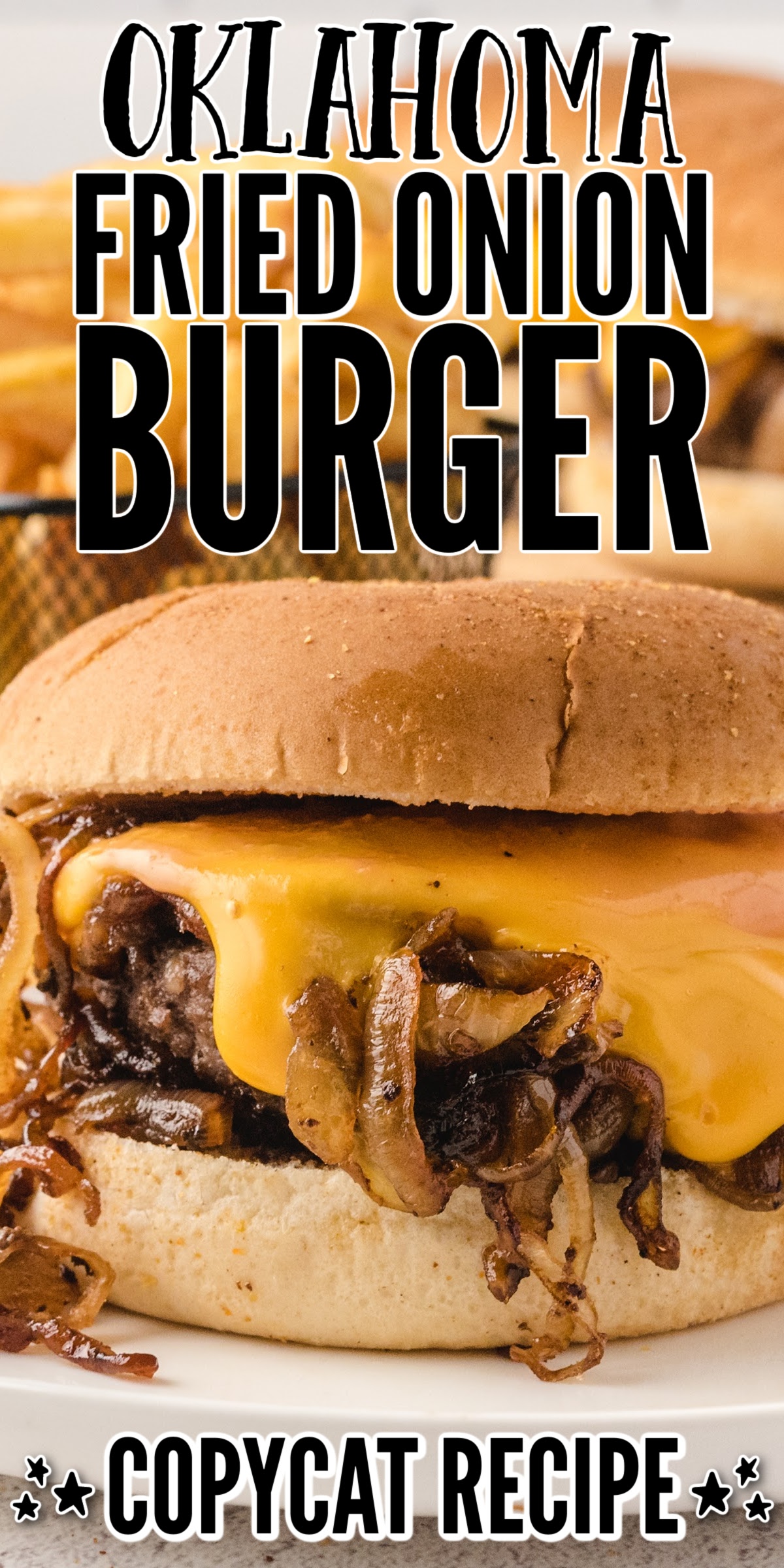 Oklahoma Fried Onion Burger | Dinner | The Best Blog Recipes