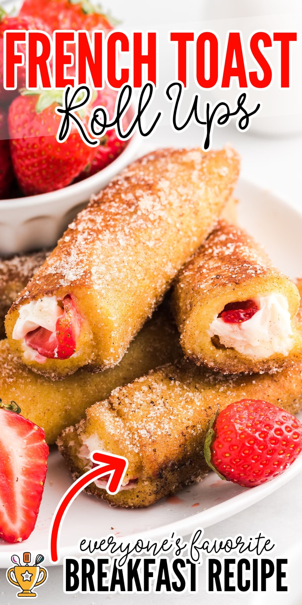 French Toast Roll Ups | Breakfast | The Best Blog Recipes